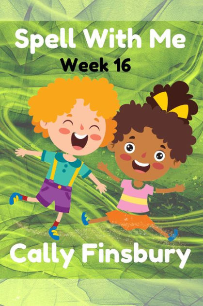 Spell with Me Week 16 by Cally Finsbury | eBook | Barnes & Noble®