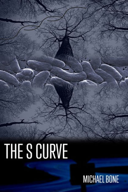 The S Curve by Michael Bone | eBook | Barnes & Noble®