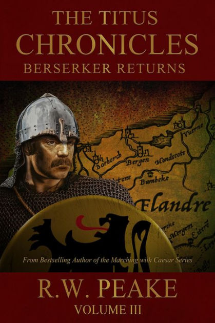 The Titus Chronicles-Berserker Returns by R.W. Peake | eBook | Barnes & Noble®