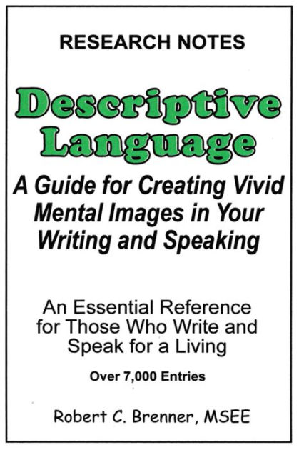 Descriptive Language: A Guide for Creating Vivid Mental Images in Your ...