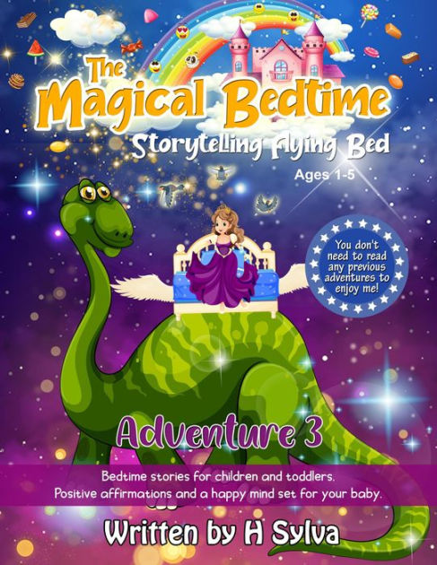 The Magical Bedtime Storytelling Flying Bed - Adventure 3 by H. Sylva ...