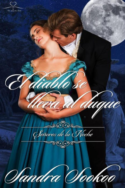 El Diablo Se Lleva Al Duque By Sandra Sookoo Ebook Barnes And Noble®