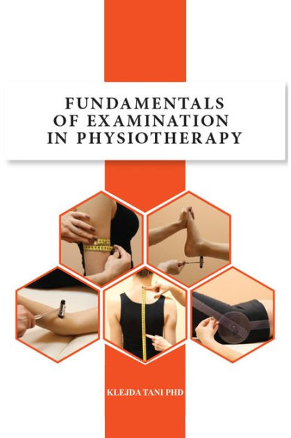 Fundamentals of Examination in Physiotherapy by Klejda Tani | eBook | Barnes & Noble®
