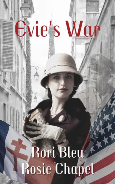Evie's War by Rosie Chapel, Rori Bleu | eBook | Barnes & Noble®