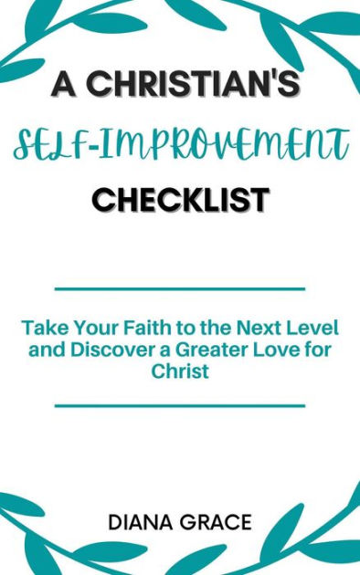 A Christian's Self Improvement Checklist by Diana Grace | eBook ...