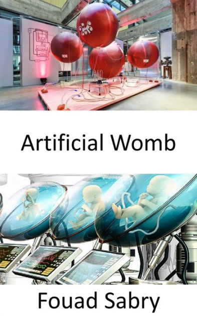 Artificial Womb: The artificial womb era is on the verge and the world ... Artificial Womb: The artificial womb era is on the verge and the world ...