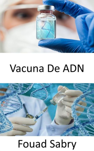 Vacuna De ADN: El potencial de las vacunas de ADN para curar enfermedades como el cáncer, el VIH ...