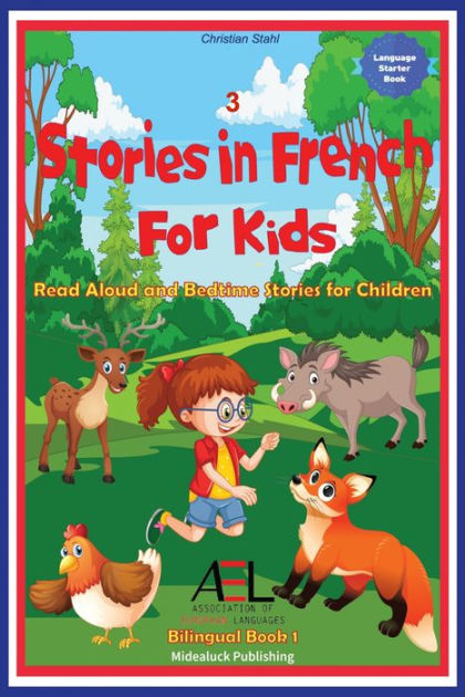 3 Stories in French for Kids: Read Aloud and Bedtime Stories for ...