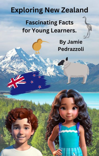 Exploring New Zealand : Fascinating Facts for Young Learners (Exploring ...