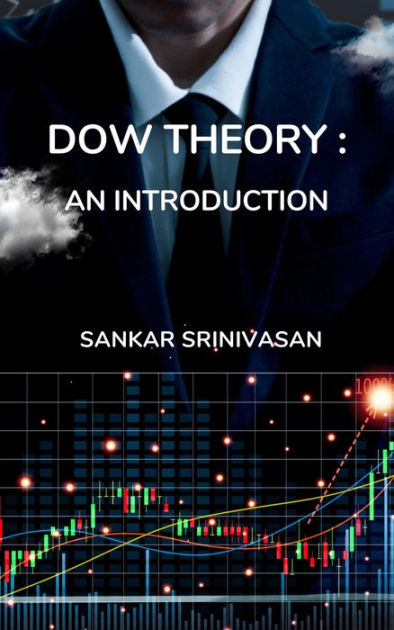 Dow Theory : An Introduction by Sankar Srinivasan | eBook | Barnes & Noble®