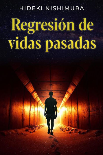 Regresión de vidas pasadas by Hideki Nishimura | eBook | Barnes & Noble®