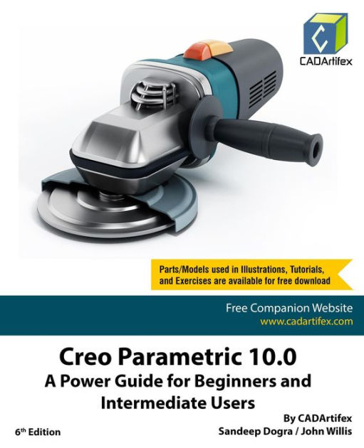 Creo Parametric 10.0: A Power Guide for Beginners and Intermediate Users by Sandeep Dogra ...