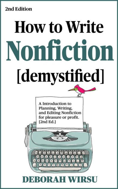 How To Write Nonfiction - Demystified by Deborah Wirsu | eBook | Barnes ...