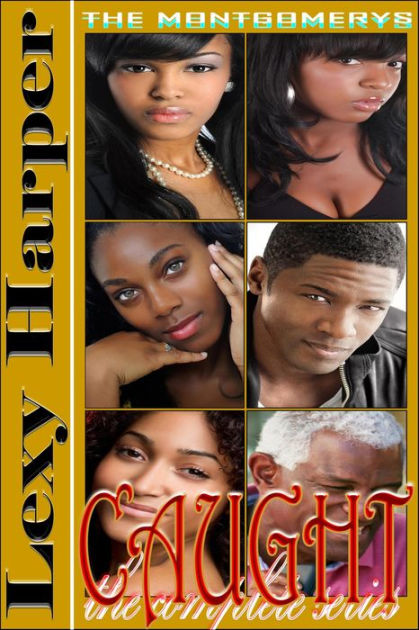 Caught - The Complete Montgomerys Series by Lexy Harper | eBook | Barnes & Noble®