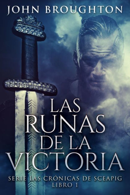Las Runas de la Victoria by John Broughton | eBook | Barnes & Noble®
