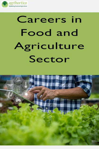 Careers in Food and Agriculture Sector by Agrihortico | eBook | Barnes ...