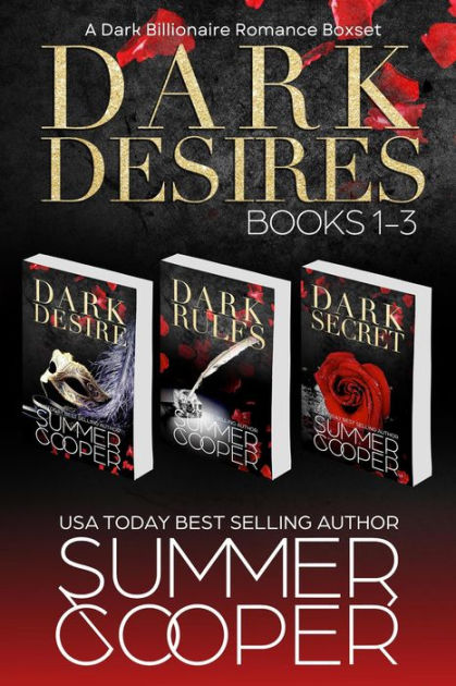 Dark Desires: Books 1-3 (A Dark Billionaire Romance Boxset) by Summer Cooper | eBook | Barnes ...