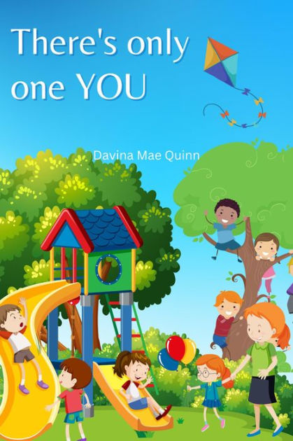 There's only one you by DAVINA MAE QUINN | eBook | Barnes & Noble®