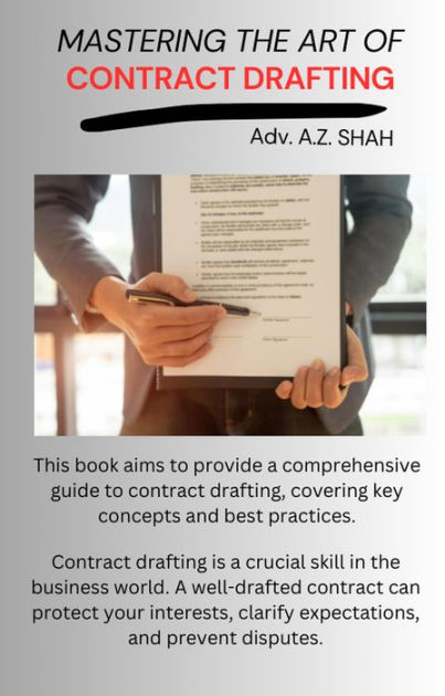 Mastering the art of Contract Drafting by A.Z. SHAH | eBook | Barnes & Noble®