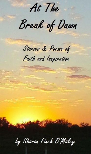 At The Break of Dawn by Sharon O'Maley | eBook | Barnes & Noble®