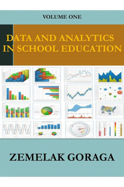 Data and Analytics in School Education by Zemelak Goraga | eBook | Barnes & Noble®