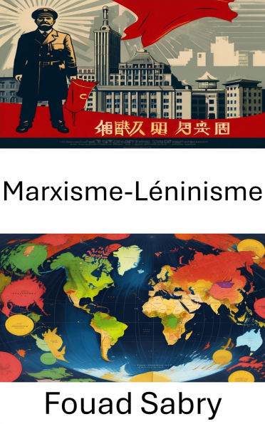 Marxisme-Léninisme: Explorer les idéologies et leur impact sur la ...