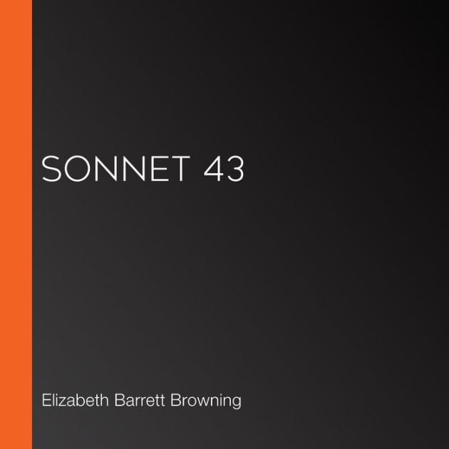 Sonnet 43 by Elizabeth Barrett Browning | eBook | Barnes & Noble®
