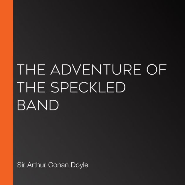 The Adventure of the Speckled Band by Arthur Conan Doyle, Sidney Paget ...