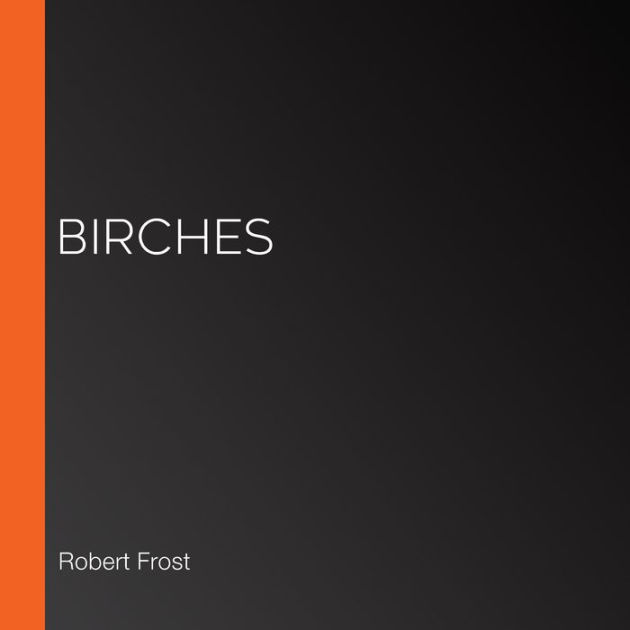 Birches by Robert Frost, Ed Young, Paperback | Barnes & Noble®