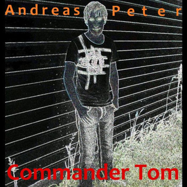 Commander Tom by Andreas Peter | 2940169669756 | Audiobook (Digital) | Barnes & Noble®