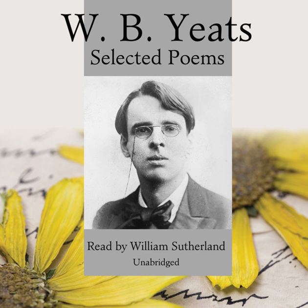 W. B. Yeats by William Butler Yeats, Paperback | Barnes & Noble®
