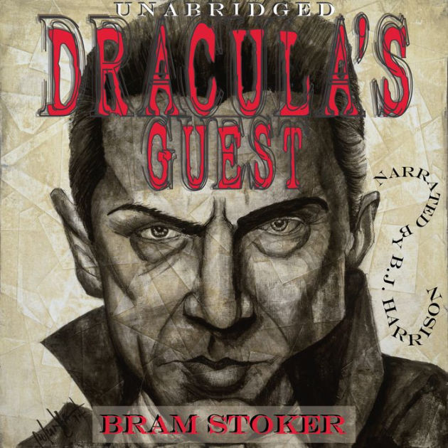 Draculas Guest Classic Tales Edition By Bram Stoker B J Harrison