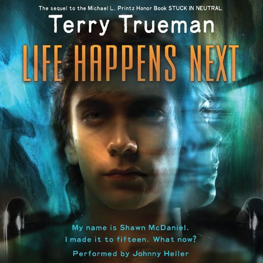 Life Happens Next (Stuck in Neutral Series #3) by Terry Trueman | eBook ...