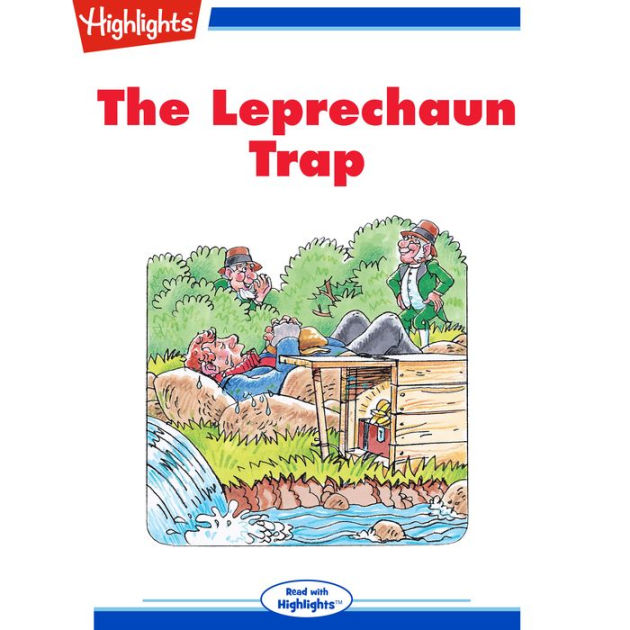 The Leprechaun Trap by Teresa Bateman, Highlights for Children ...