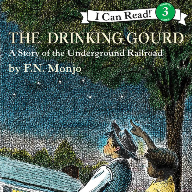 The Drinking Gourd by F. N. Monjo, Rick Adamson | 2940170179510 ...