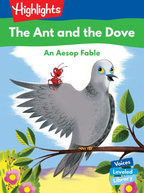The Ant and the Dove: An Aesop Fable by Anne Gable, Aesop, Highlights ...