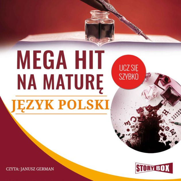 Mega hit na matur¿. J¿zyk polski by Malgorzata Choromanska, Janusz German | 2940170483990 ...