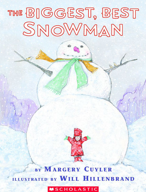 The Biggest, Best Snowman by Margery Cuyler, Jane Casserly ...