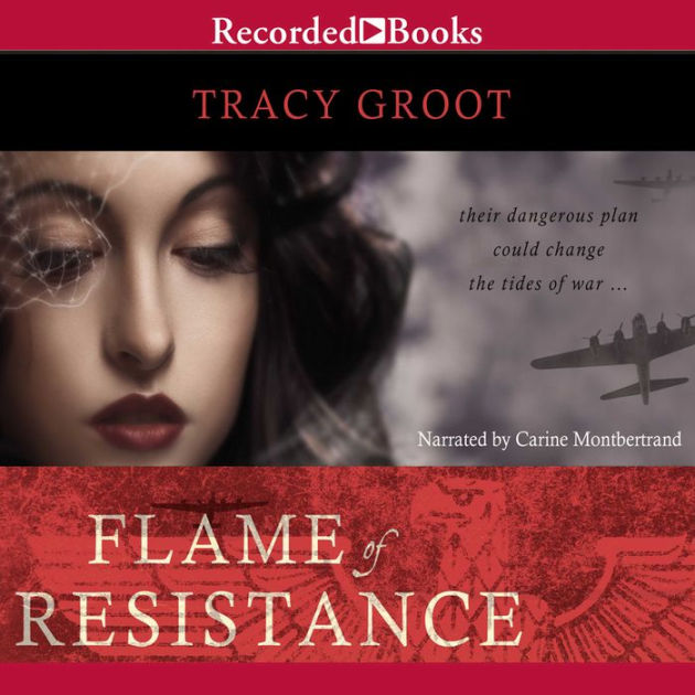 Flame of Resistance by Tracy Groot | eBook | Barnes & Noble®