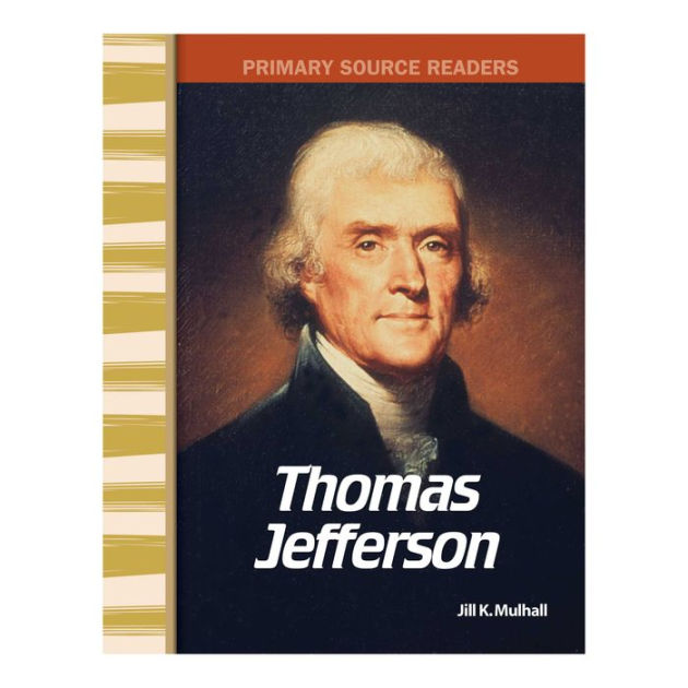 Thomas Jefferson by Jill Mulhall, Paperback | Barnes & Noble®