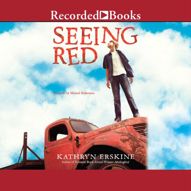 Seeing Red by Kathryn Erskine | eBook | Barnes & Noble®