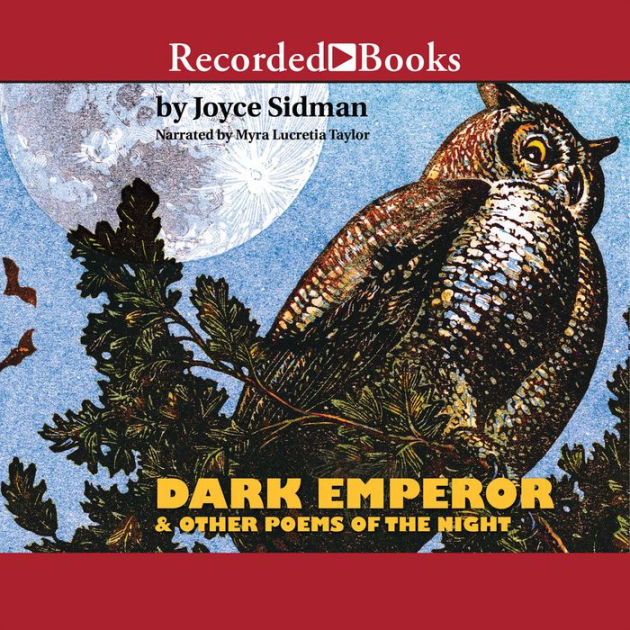 Dark Emperor and Other Poems of the Night by Joyce Sidman, Rick Allen ...