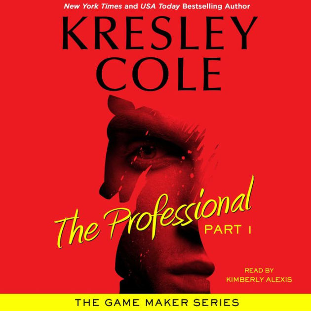 The Professional: Part 1 by Kresley Cole, Kimberly Alexis | 2940170795109 | Audiobook (Digital ...