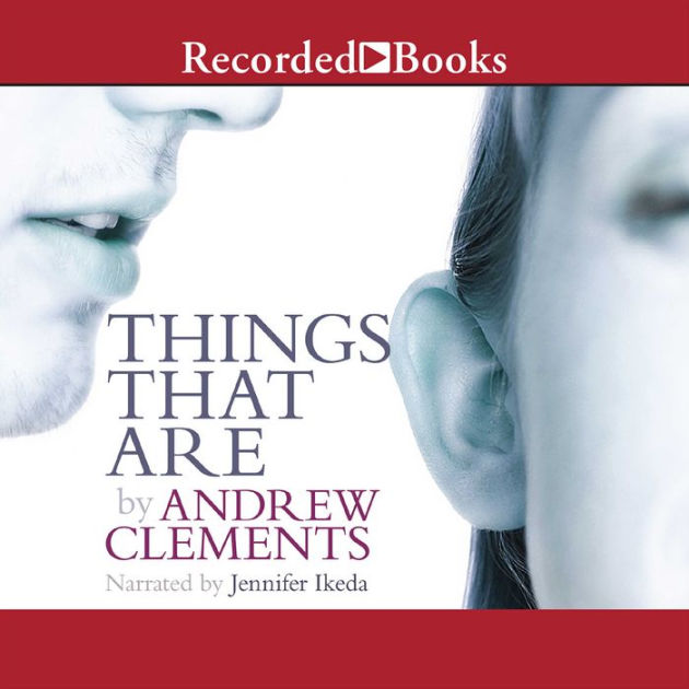 Things That Are (Things Not Seen Series #3) by Andrew Clements | eBook ...