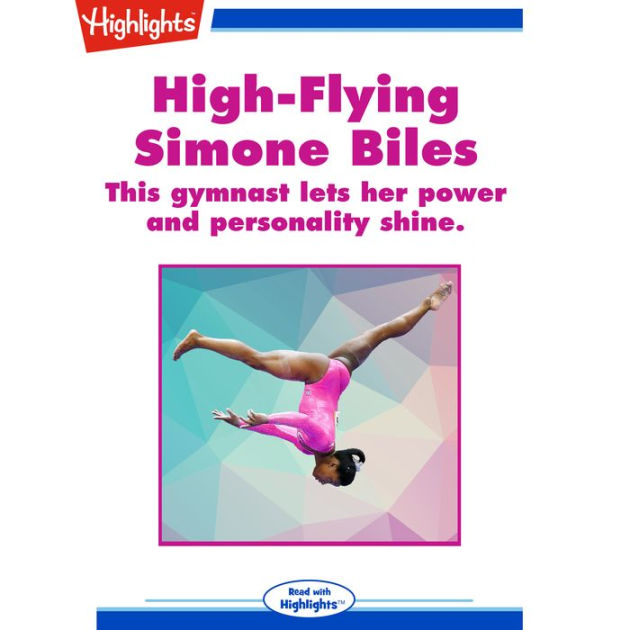 High-Flying Simone Biles by Marty Kaminsky, Highlights for Children ...