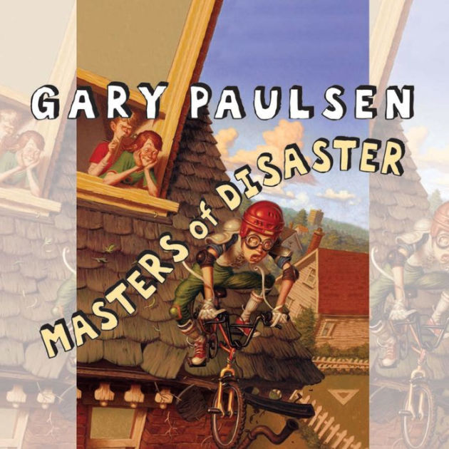 Masters of Disaster by Gary Paulsen | eBook | Barnes & Noble®