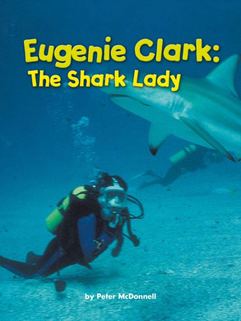 Eugenie Clark: The Shark Lady by Peter McDonald, Highlights for ...