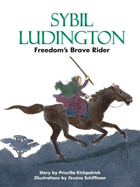 Sybil Ludington by Priscilla Kirkpatrick, Highlights for Children ...
