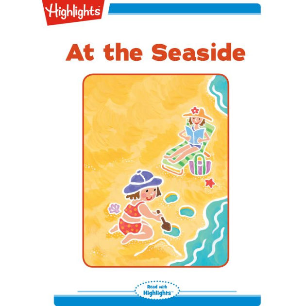 At the Seaside by Robert Louis Stevenson, Highlights for Children ...