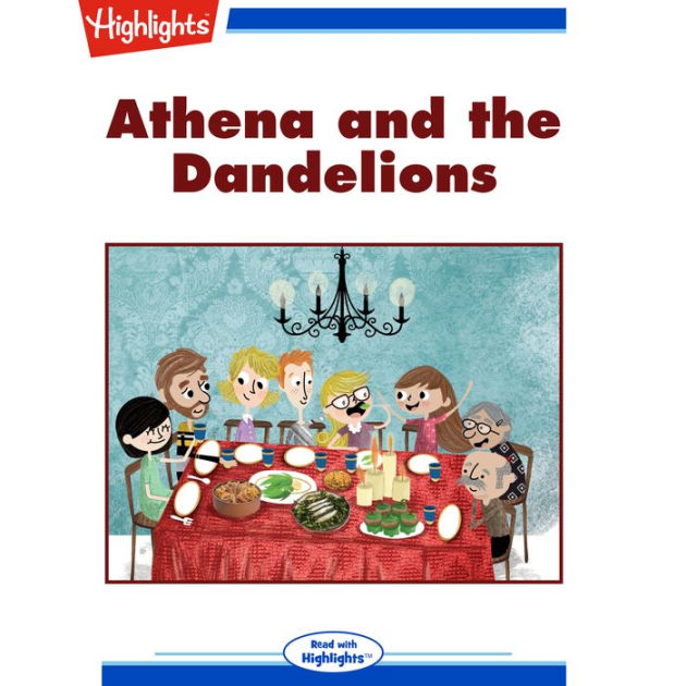 Athena and the Dandelions by Leeann Zouras, Highlights for Children | 2940171739577 | Audiobook ...